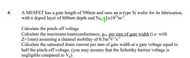 Solved A MESFET has a gate length of 500 nm and uses an | Chegg.com