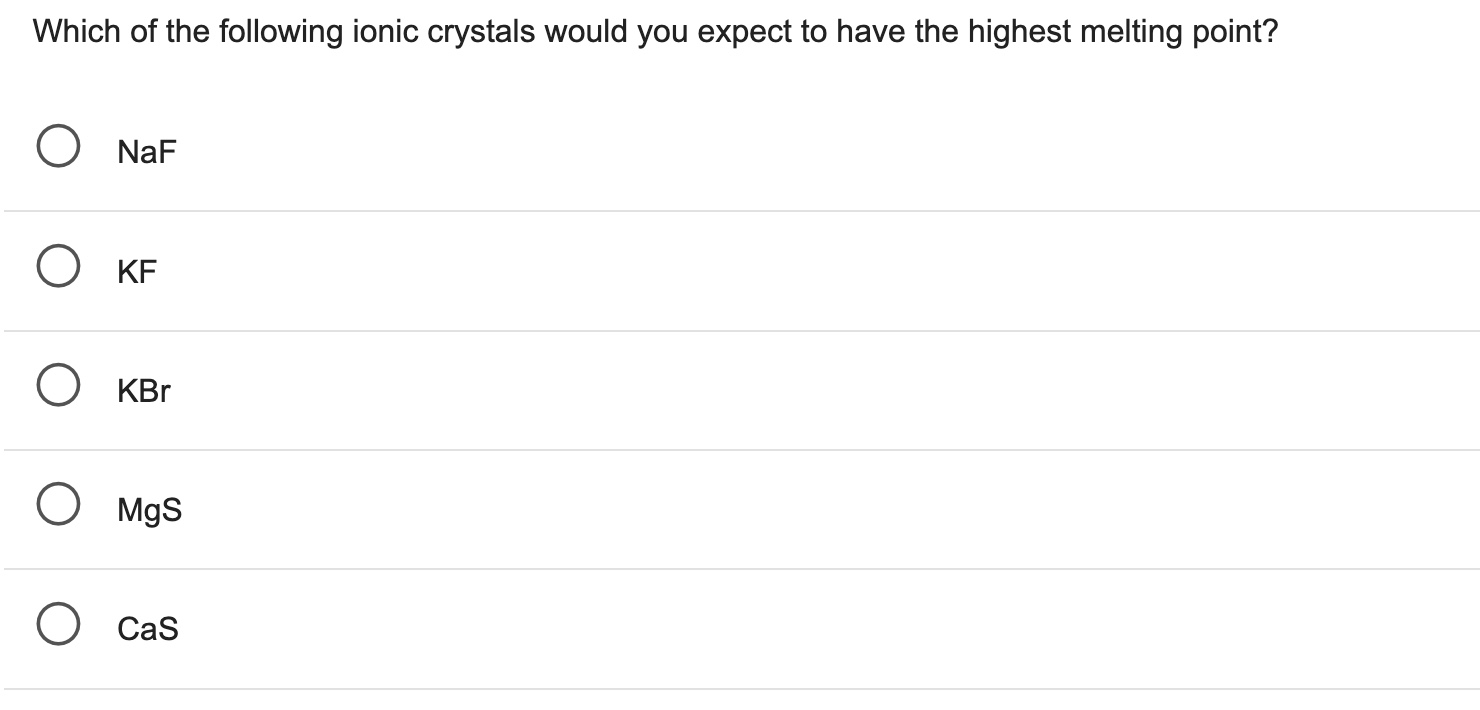 Solved Which of the following ionic crystals would you | Chegg.com