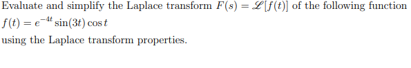 Solved Evaluate and simplify the Laplace transform | Chegg.com