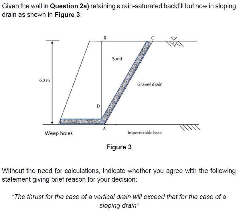 Given the wall in Question 2a) retaining a | Chegg.com