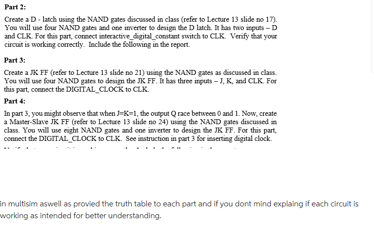 Solved Part 2: Create a D - latch using the NAND gates | Chegg.com