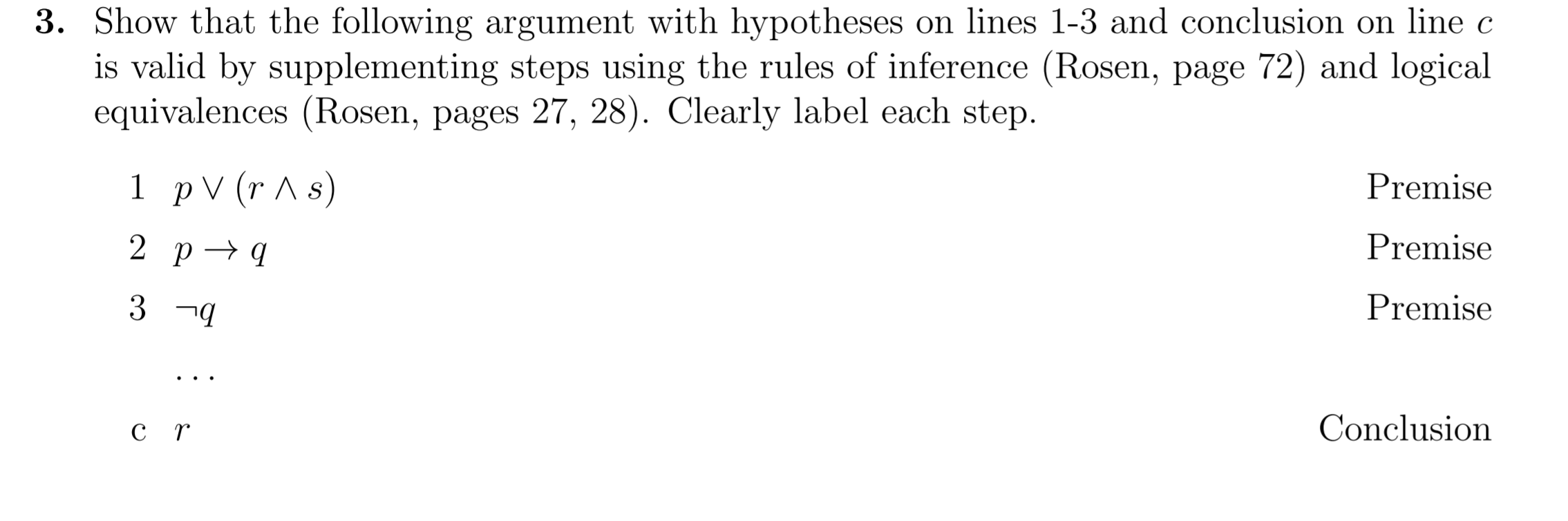 Solved 3. Show that the following argument with hypotheses | Chegg.com