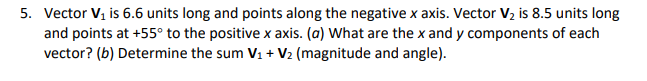 Solved 5. Vector V1 is 6.6 units long and points along the | Chegg.com