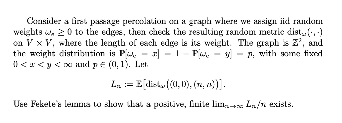 Solved Consider a first passage percolation on ﻿a graph | Chegg.com
