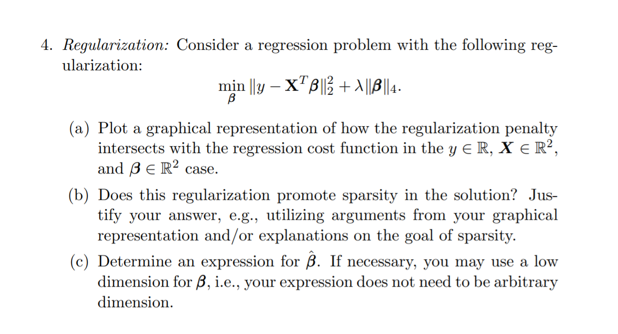 Solved 4. Regularization: Consider a regression problem with | Chegg.com
