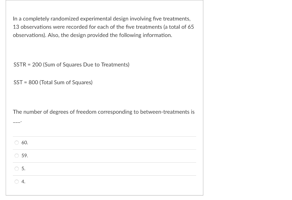 Solved In a completely randomized experimental design | Chegg.com