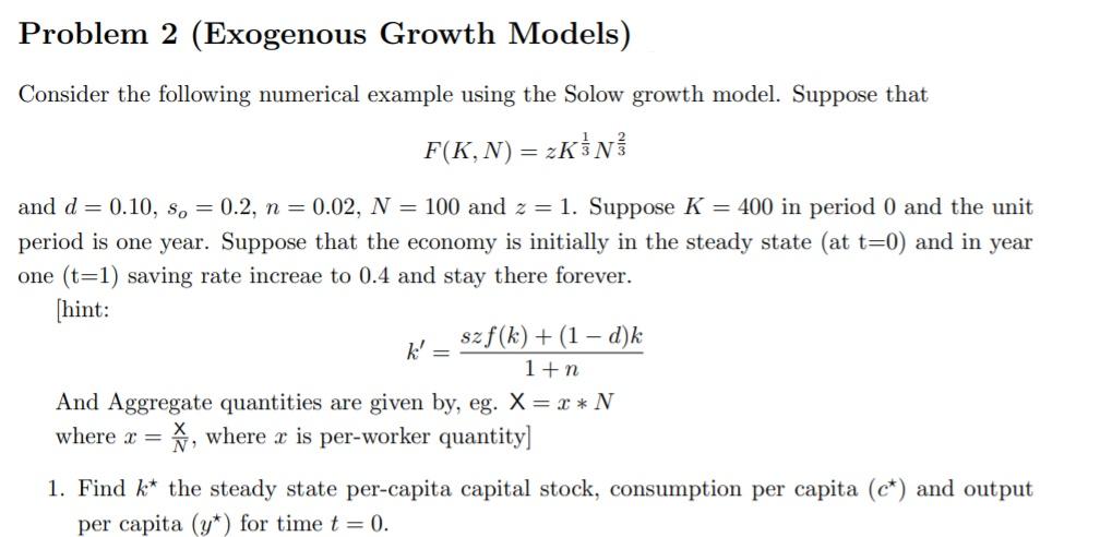 Solved Problem 2 (Exogenous Growth Models) Consider the | Chegg.com