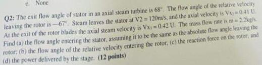 Solved Q2: The exit flow angle of stator in an axial steam | Chegg.com