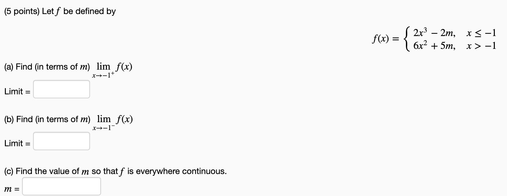 Solved (5 points) Let f be defined by S 2x3 – 2m, x5-1 f(x) | Chegg.com