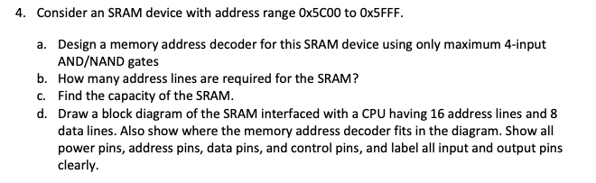 Solved Consider an SRAM device with address range 0×5COO | Chegg.com