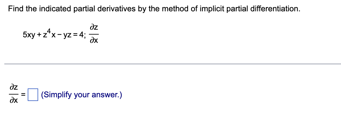 Solved Find the indicated partial derivatives by the method | Chegg.com