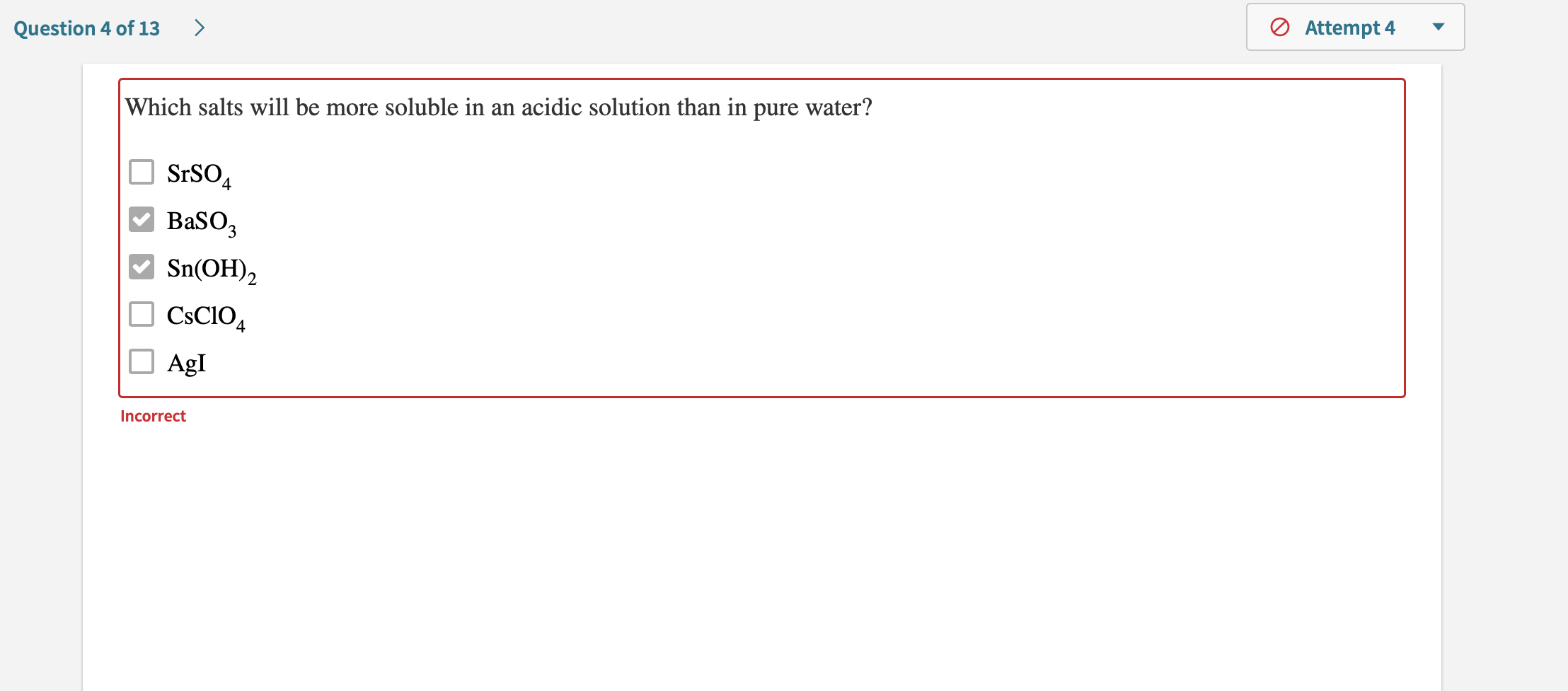 Solved Question 4 of 13 > Attempt 4 Which salts will be more | Chegg.com