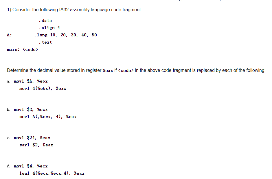 Solved 1) Consider the following IA32 assembly language code | Chegg.com