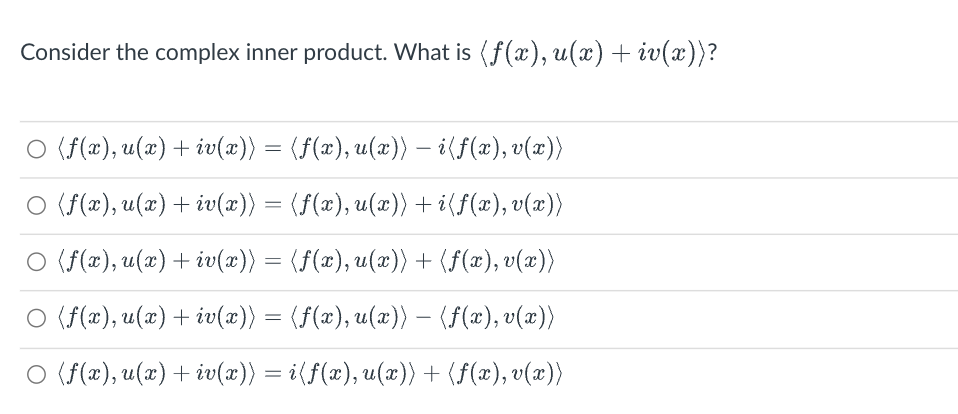 Solved Consider the complex inner product. What is | Chegg.com