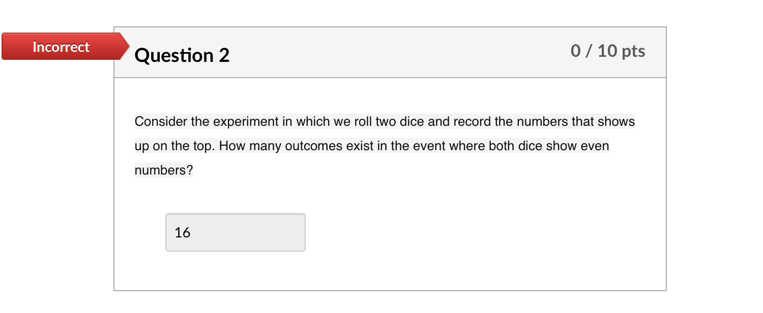 Solved Consider the experiment in which we roll two dice and | Chegg.com