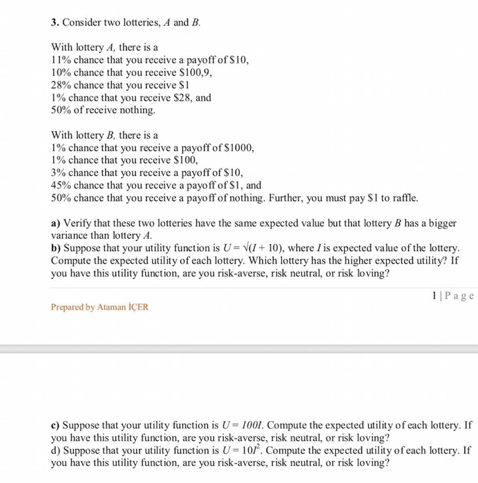 Solved 3. Consider two lotteries, A and B With lottery A, | Chegg.com