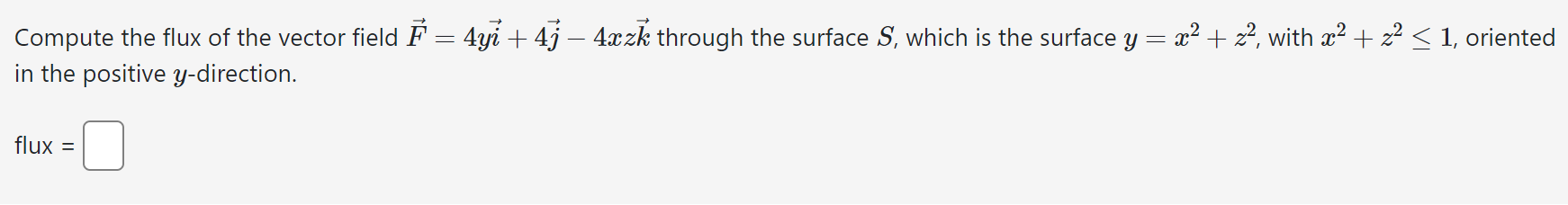Solved Compute the flux of the vector field | Chegg.com