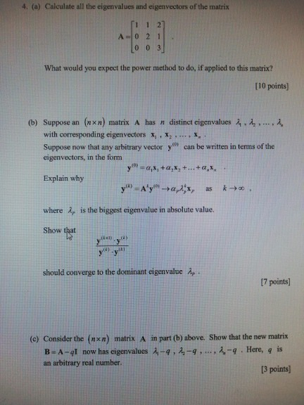 Solved 4. (a) Calculate all the eigenvalues and eigenvectors | Chegg.com