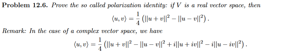 Solved Problem 12.6. Prove the so called polarization | Chegg.com Solved Problem 12.6. Prove the so called polarization | Chegg.com