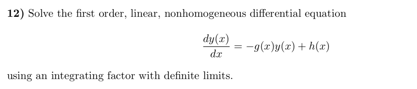 Solved 12) Solve the first order, linear, nonhomogeneous | Chegg.com