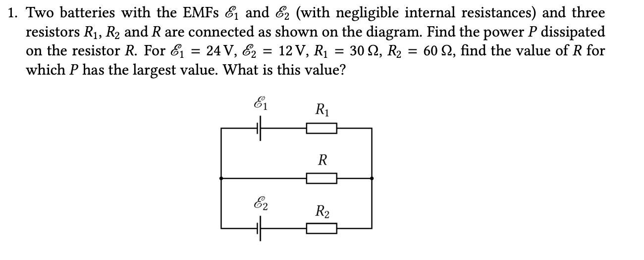 Solved by an EXPERT Two batteries with the EMFs E1 ﻿and E2 (with | Chegg.com