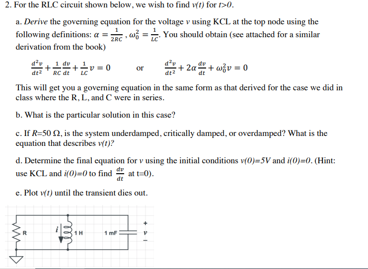Solved or 2. For the RLC circuit shown below, we wish to | Chegg.com