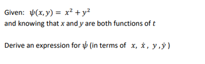 Solved Given: ψ(x,y)=x2+y2and knowing that x ﻿and y ﻿are | Chegg.com