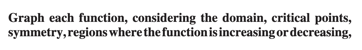 Solved Graph each function, considering the domain, critical | Chegg.com