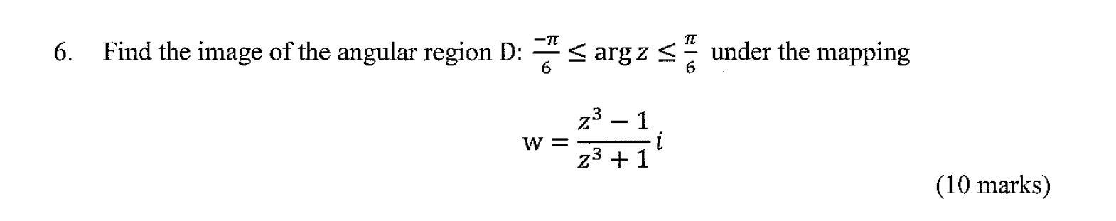 Solved 6. Find the image of the angular region D: s argz s | Chegg.com