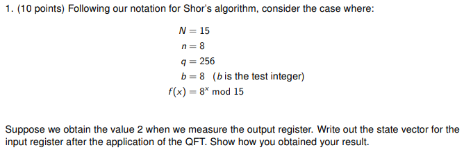 1. (10 points) Following our notation for Shor's | Chegg.com