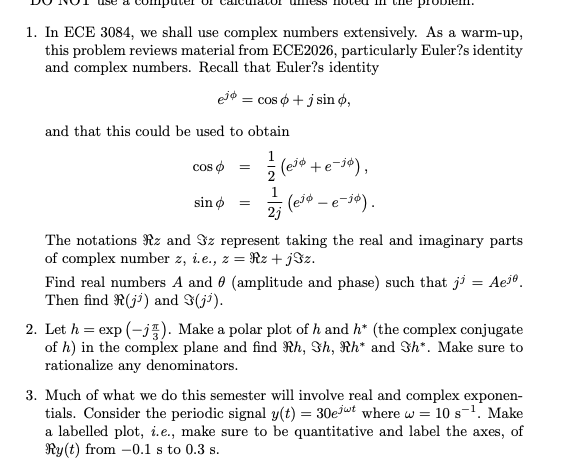 Solved 1. In ECE 3084, we shall use complex numbers | Chegg.com