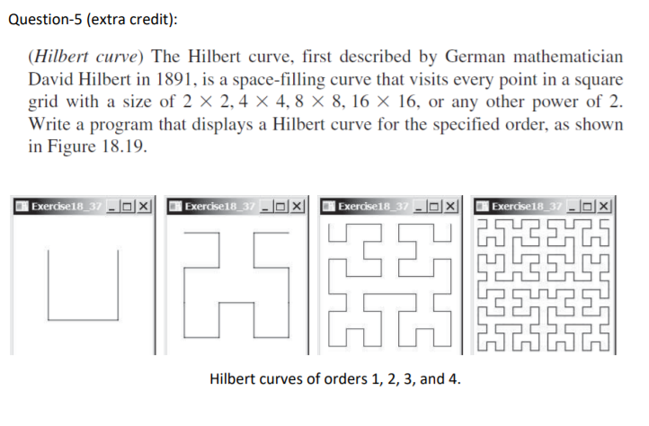 Question-5 (extra credit): (Hilbert curve) The | Chegg.com