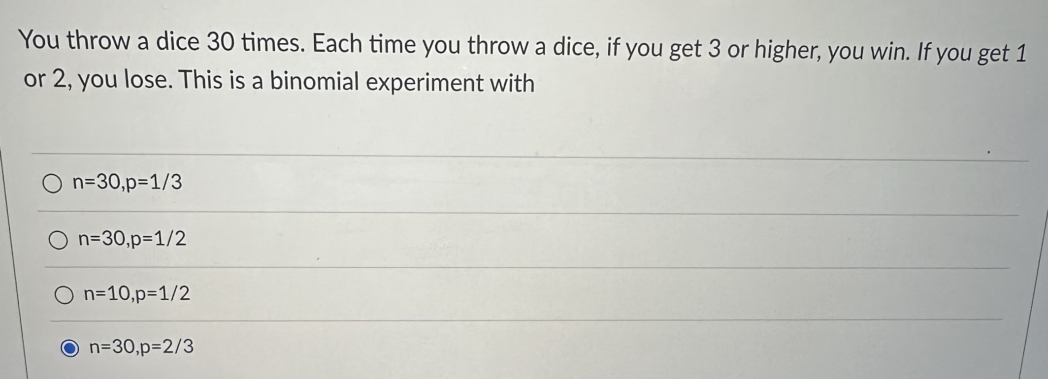 Solved You throw a dice 30 times. Each time you throw a | Chegg.com