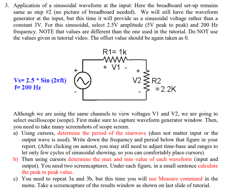 Application of a sinusoidal waveform at the input: | Chegg.com
