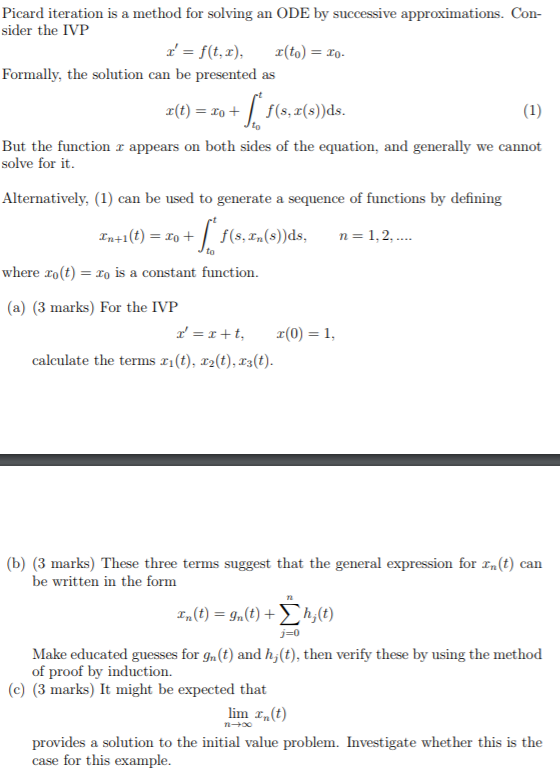 Solved Picard Iteration Is A Method For Solving An Ode By