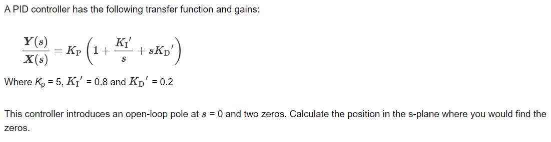 Solved A PID controller has the following transfer function | Chegg.com