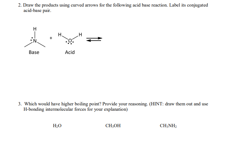 Solved 2. Draw the products using curved arrows for the | Chegg.com