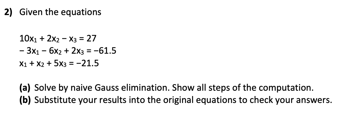 Solved a numerical methods questionplease solve the question | Chegg.com
