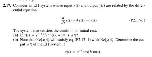 Solved 7. Consider an LTI system whose input x(t) and output | Chegg.com