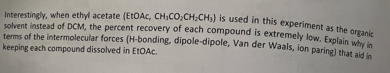 Solved Interestingly, when ethyl acetate (EtOAc, | Chegg.com