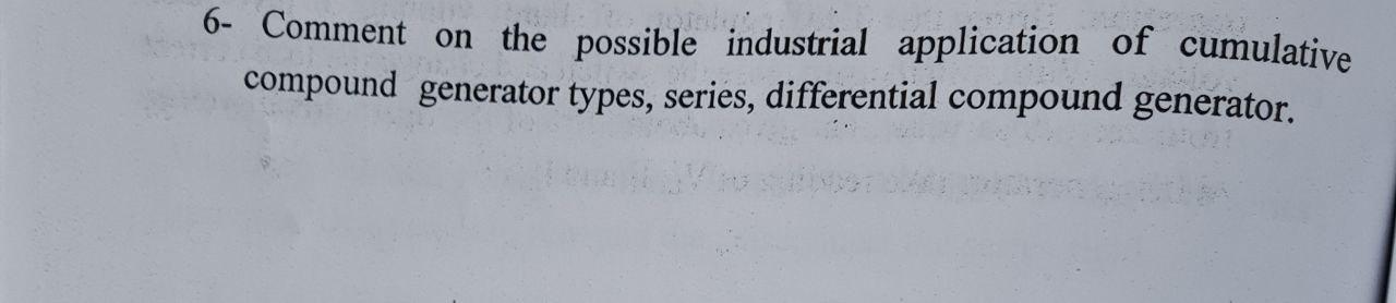 Solved 6- Comment on the possible industrial application of | Chegg.com