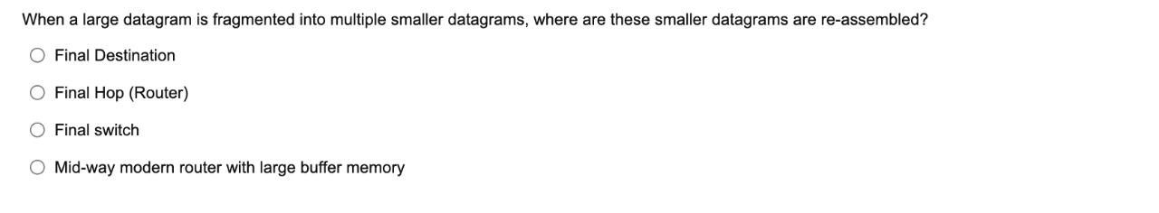 Solved When a large datagram is fragmented into multiple | Chegg.com