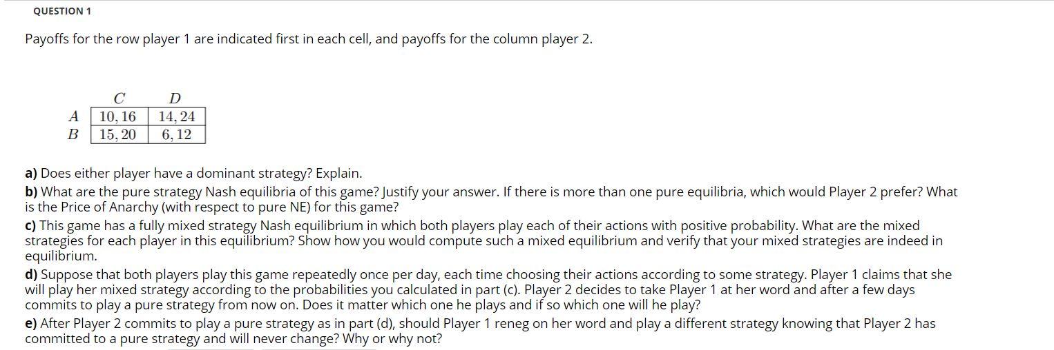 Solved QUESTION 1 Payoffs for the row player 1 are indicated | Chegg.com