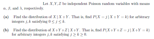 Solved Let X,Y,Z be independent Poisson random variables | Chegg.com