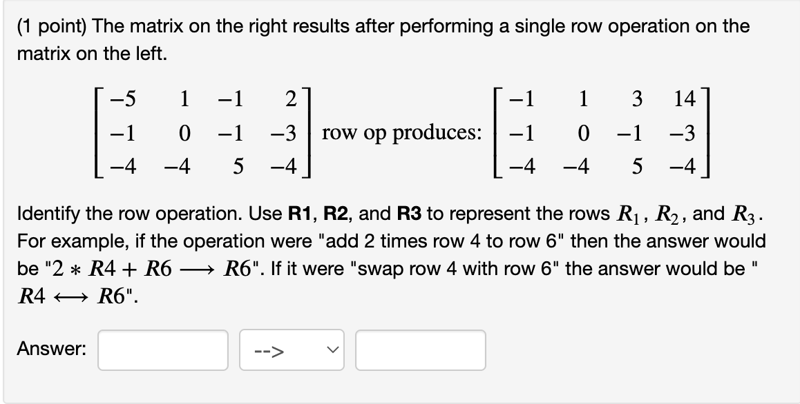 Solved 1 Point The Matrix On The Right Results After 