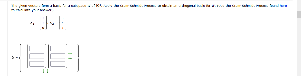 Solved The given vectors form a basis for a subspace W of | Chegg.com