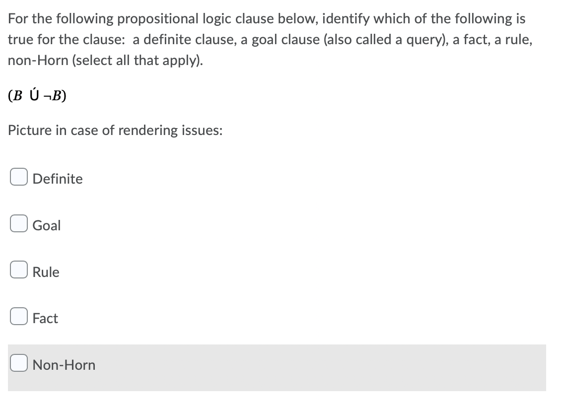 Solved For the following propositional logic clause below, | Chegg.com
