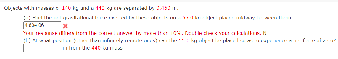 Solved Objects with masses of 140 kg and a 440 kg are | Chegg.com