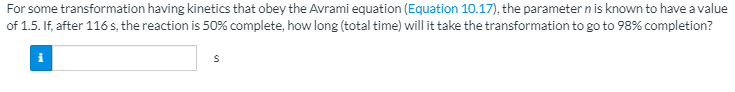 Solved For some transformation having kinetics that obey the | Chegg.com