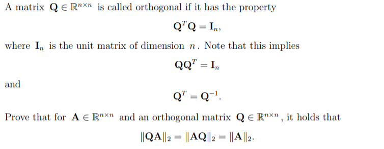 Solved A matrix Q є Rnxn is called orthogonal if it has the | Chegg.com